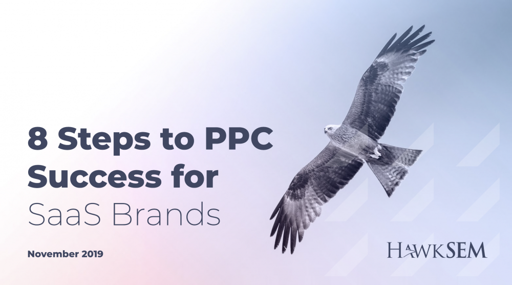 8 Steps to PPC Success for SaaS Brands